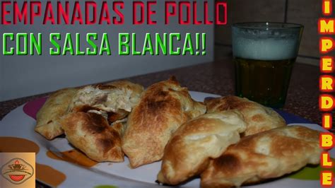 Empanadas De POLLO Y Salsa BLANCA CASERAS Cocina De Restaurante
