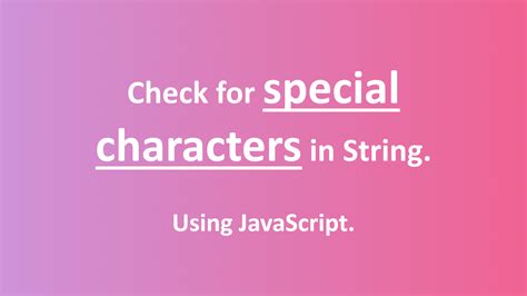 javascript check if string contains special characters easy guide