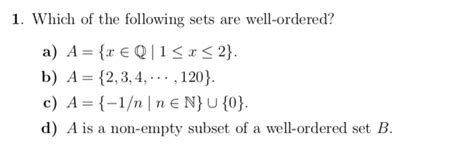 solved 1 which of the following sets are well ordered b a