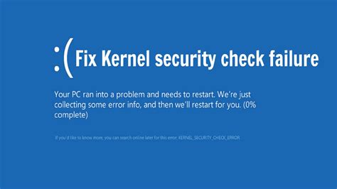 Fix Kernel Security Check Failure Error In Windows