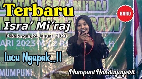 TERBARU PENGAJIAN MUMPUNI HANDAYAYEKTI DALAM RANGKA PERINGATAN ISRA MI