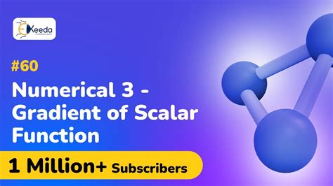 numerical 3 gradient of scalar function electrodynamics engineering physics 2 youtube