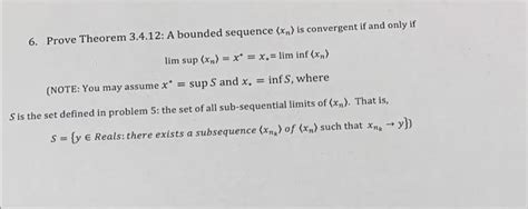 solved 6 prove theorem 3 4 12 a bounded sequence xn is