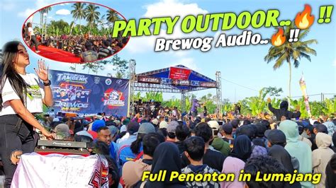 Full Party Outdoor BREWOG Audio Ft DJ Caca In Lumajang Penonton