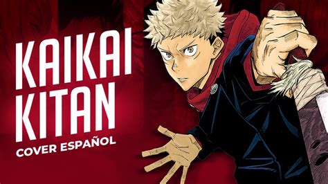 JUJUTSU KAISEN Opening ESPAÑOL KAIKAI KITAN Eve Cover Español
