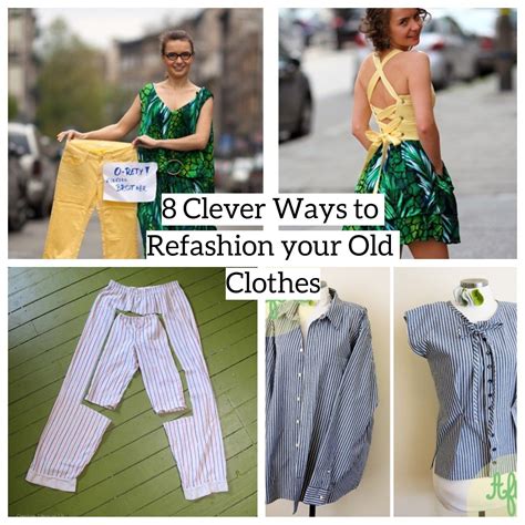 8 Clever Ways To Refashion Your Old Clothes With Images Refashion