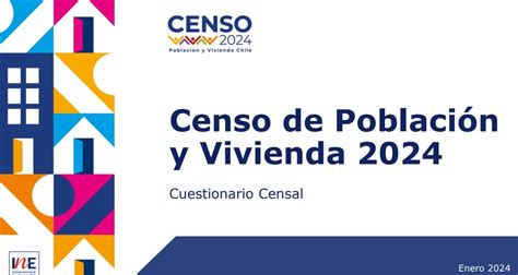 Ine Presenta El Cuestionario Del Censo De Poblaci N Y Vivienda Que