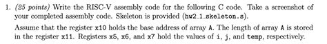 Solved 1 25 Points Write The RISC V Assembly Code For The Chegg
