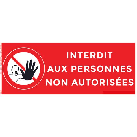 PANNEAU INTERDIT AUX PERSONNES NON AUTORISEES PVC 200x80mm FIRE STO