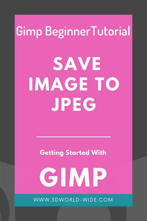 How Do You Save An Image To Jpeg In Gimp Gimp Save Image Jpeg Photo