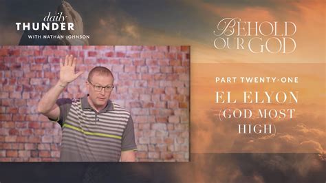 El Elyon God Most High Behold Our God 21 Nathan Johnson YouTube