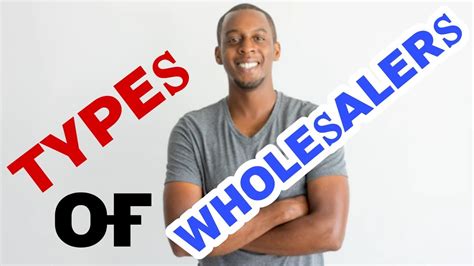 Types Or Wholesaler Types Of Wholesalers With Examples Youtube
