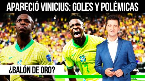 BRASIL GOLEÓ A PARAGUAY 4 a 1 VINICIUS HÉROE Y VILLANO DE LA COPA