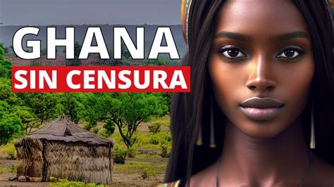 Explorando Las Fascinantes Costumbres Y Tradiciones De Ghana Un Viaje