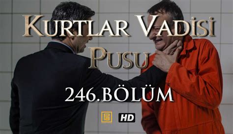 Kurtlar Vadisi Pusu B L M Izle Videoseyredin