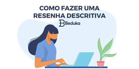 Como Fazer Uma Resenha Descritiva 10 Passos