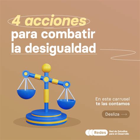 4 Acciones Para Combatir La Desigualdad REDES