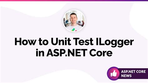 ASP NET Core News On Twitter How To Unit Test ILogger In ASP NET