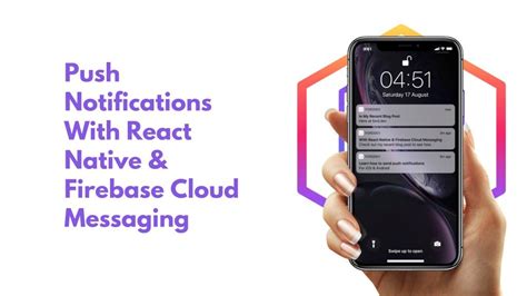 react native firebase part 2 how to manage push notifications during the app lifecycle on ios