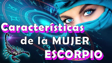 CARACTERÍSTICAS DE LA MUJER ESCORPIO Enigma del Zodiaco YouTube