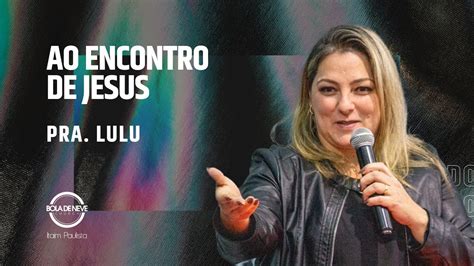 Culto Quinta Feira Bola De Neve Itaim Paulista Youtube