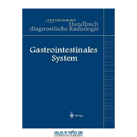 Handbuch Diagnostische Radiologie Gastrointestinales System