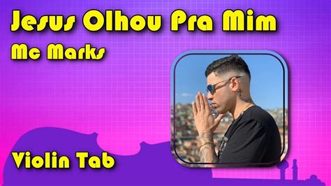 Jesus Olhou Pra Mim Mc Marks Violin Tab Tutorial YouTube