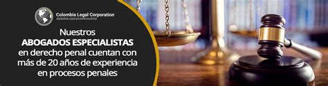 Abogados Especialistas en Derecho Penal en Bogotá Colombia Legal