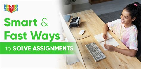 smart and fast ways to solve assignments