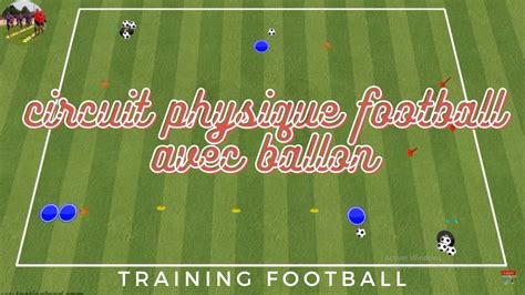 Circuit Physique Football Avec Ballon Youtube