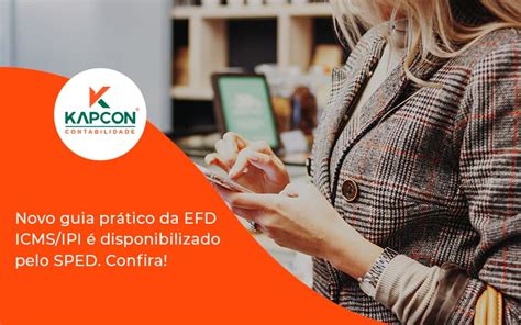Novo guia prático da EFD ICMS IPI é disponibilizado pelo SPED Confira