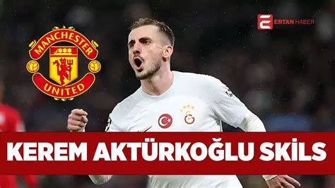 Kerem Aktürkoğlu Goal Manchester United Galatasaray YouTube