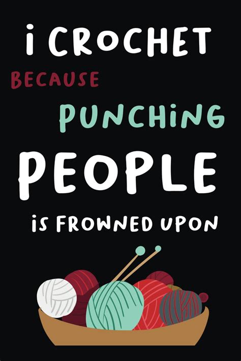 I Crochet Because Punching People Is Frowned Upon Crochet Queen Gift