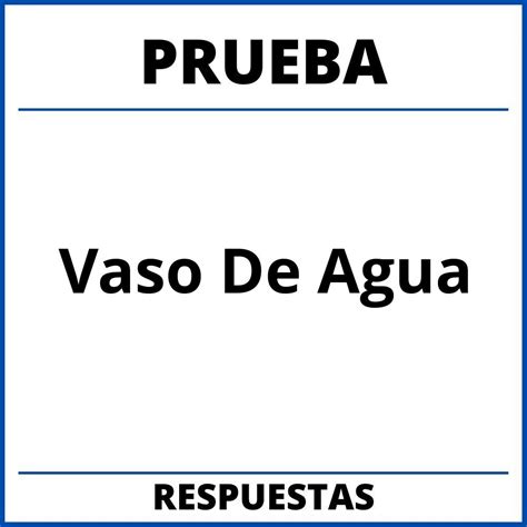 Prueba Del Vaso De Agua