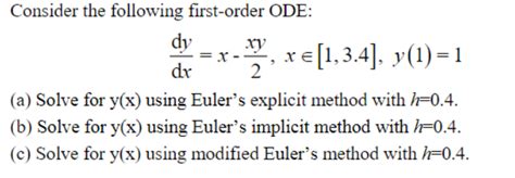 solved consider the following first order ode dy x xy