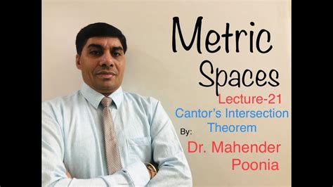 metric spaces cantor s intersection theorem lecture 21 youtube