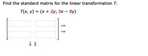 solved find the standard matrix for the linear