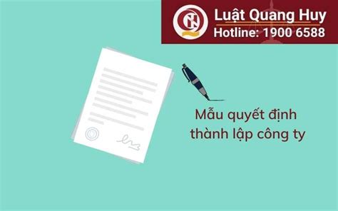 Mẫu quyết định thành lập công ty chuẩn nhất