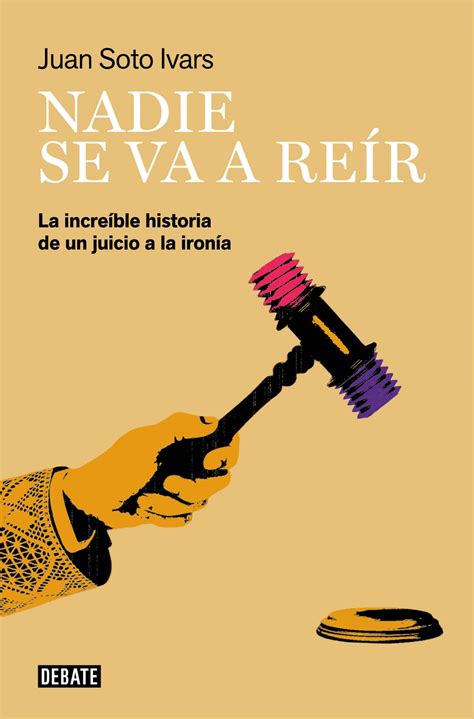 Nadie se va a reír La increíble historia de un juicio a la ironía