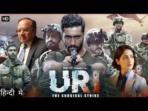 URI The Surgical Strike Full Movie Vicky Kaushal Yami Gautam