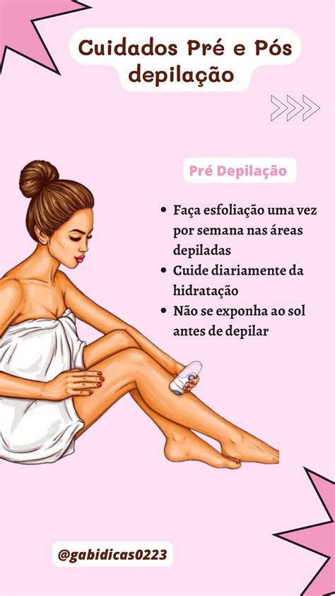 Cuidados Pré e Pós Depilação Depilação Dicas de depilação Como