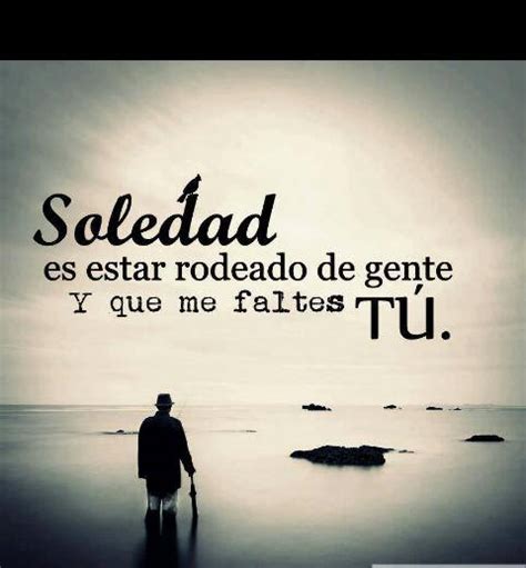 Im Genes De Soledad Con Frases Y Pensamientos Frases Hoy
