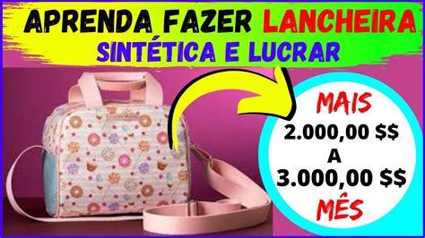 COMO FAZER LANCHEIRA TÉRMICA SINTÉTICA PASSO A PASSO CURSO ONLINE