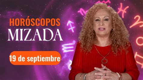 HORÓSCOPOS 19 de septiembre 2023 Mizada Mohamed Programa Hoy YouTube