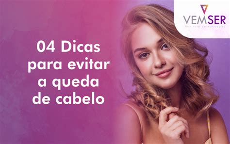 04 Dicas Para Evitar A Queda De Cabelo VEMSER Cursos