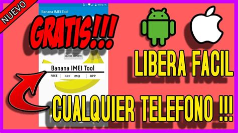 Como Liberar un Celular GRATIS para CUALQUIER Compañia 2019 YouTube