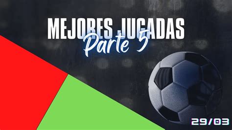 Parte 5 La Genialidad Individual Un Jugador Destaca Entre Todos Con