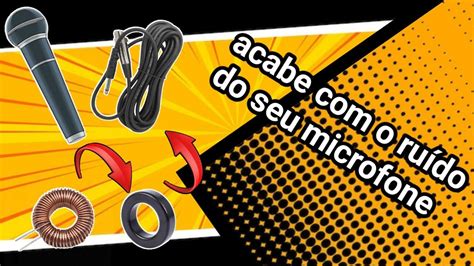 Como Retirar Ru Do Do Seu Microfone Muito F Cil R Pido E Pr Tico Youtube