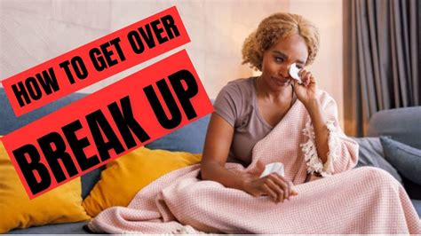 How Long Does It Take To Get Over A Breakup How To Get Over A Break