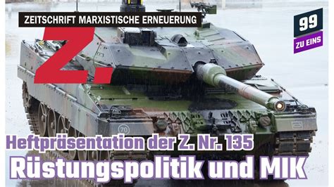 Z Heftvorstellung Nr 135 Rüstungspolitik und MIK 99 ZU EINS